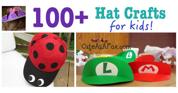 Hat Crafts for Kids - Over 100 Creative Ideas!