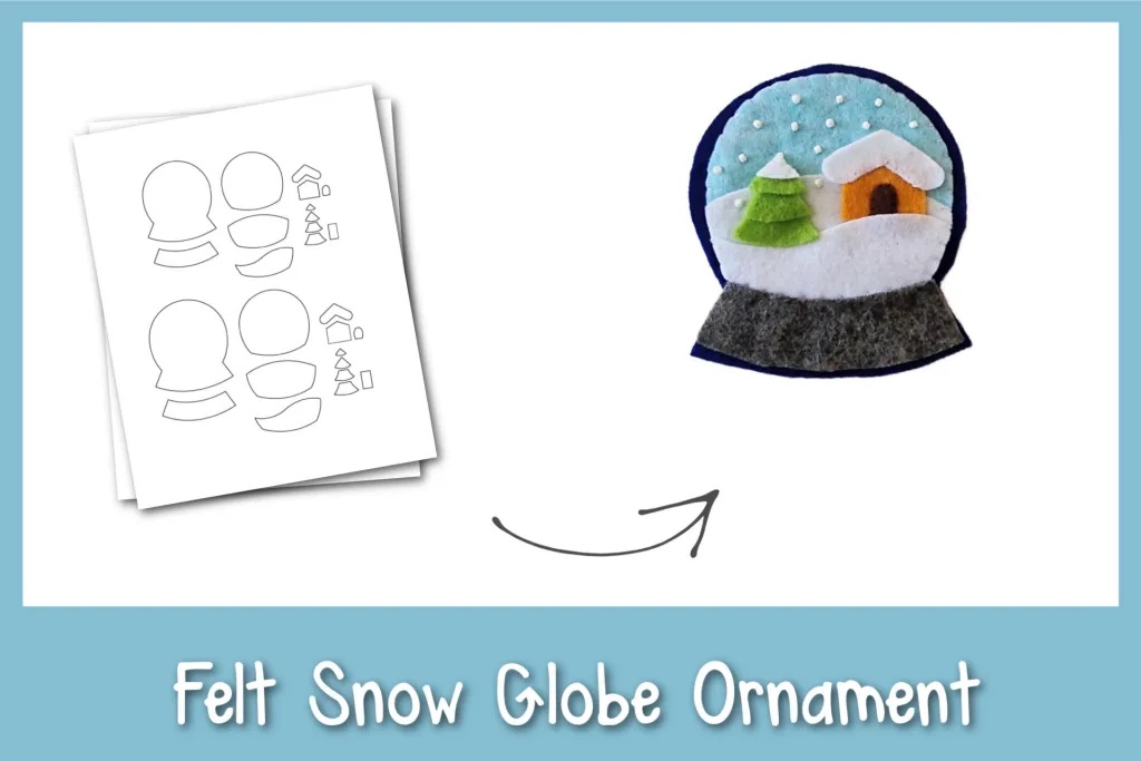 Felt Snow Globe Christmas Ornament Pattern | Fun Family Crafts